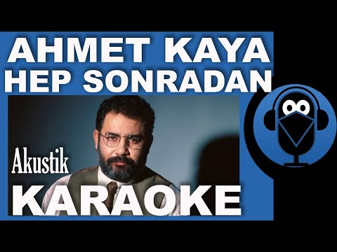 Ahmet Kaya - Hep Sonradan / KARAOKE / Sözleri / Lyrics / Fon Müziği  Akustik ( COVER )