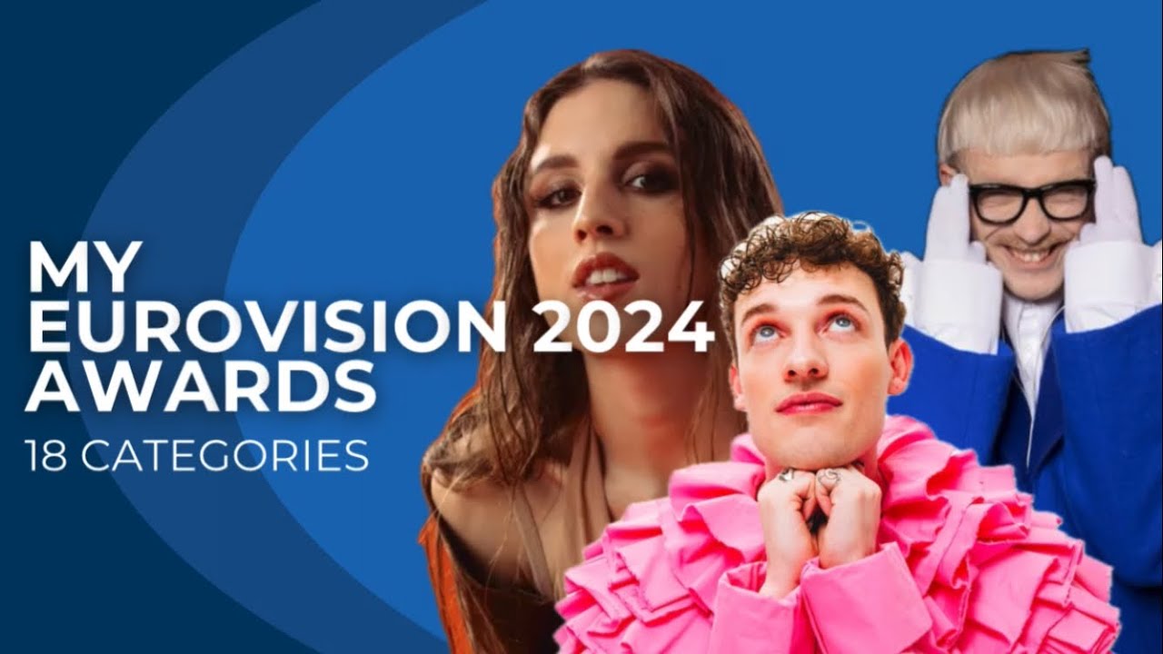 My Eurovision 2024 Awards (18 Categories) - YouTube