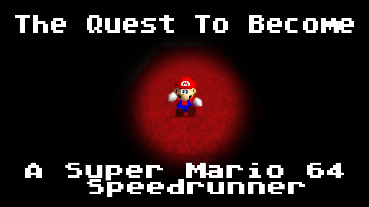 The Quest To Become A Super Mario 64 Speedrunner - YouTube