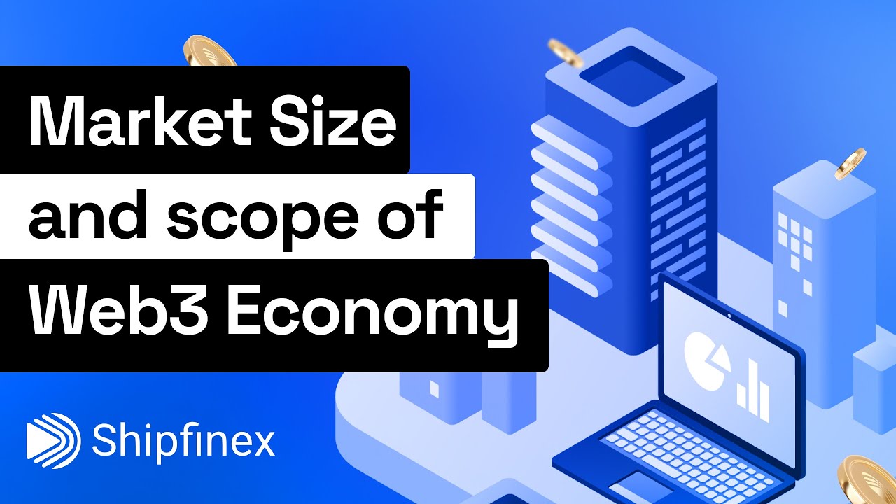 Market Size and Scope of Web3 Economy | An Alternative Investment ...