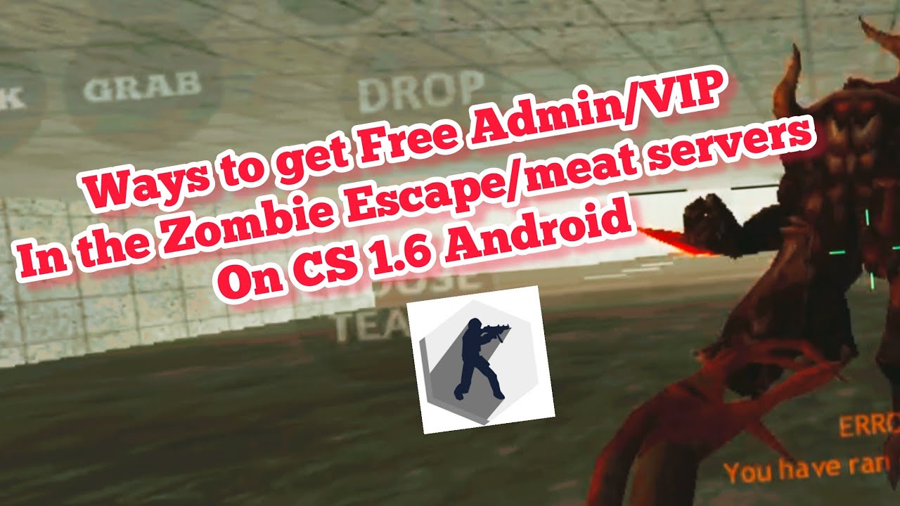 cs 1.6 Android - How To Get Free Admin/VIP for Free in the Zombie ...