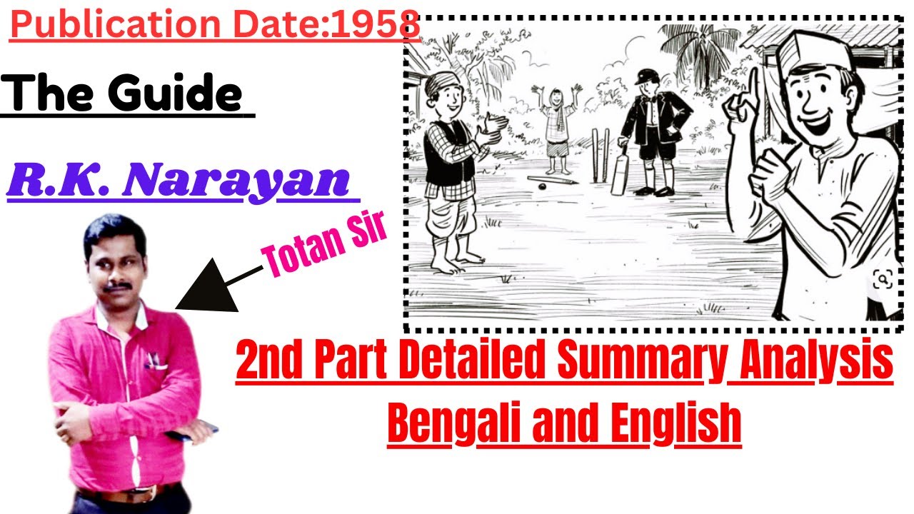 The Guide II R.K. Narayan II Summary in Bengali Part-2 II Detailed ...