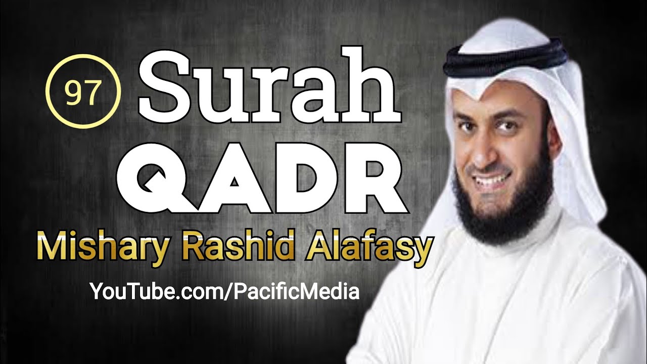 Surah Qadr with English 97 Mishary bin Rashid Alafasy Pacific Media