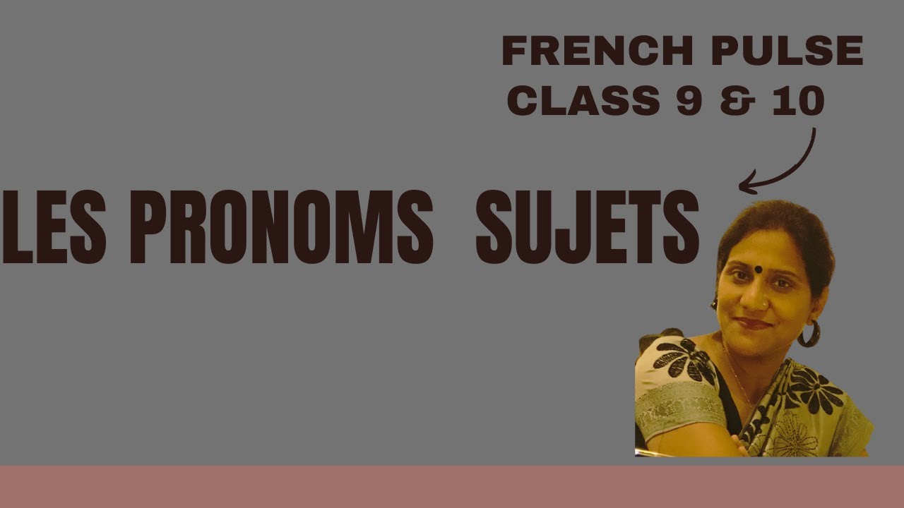 Les pronoms sujets - YouTube