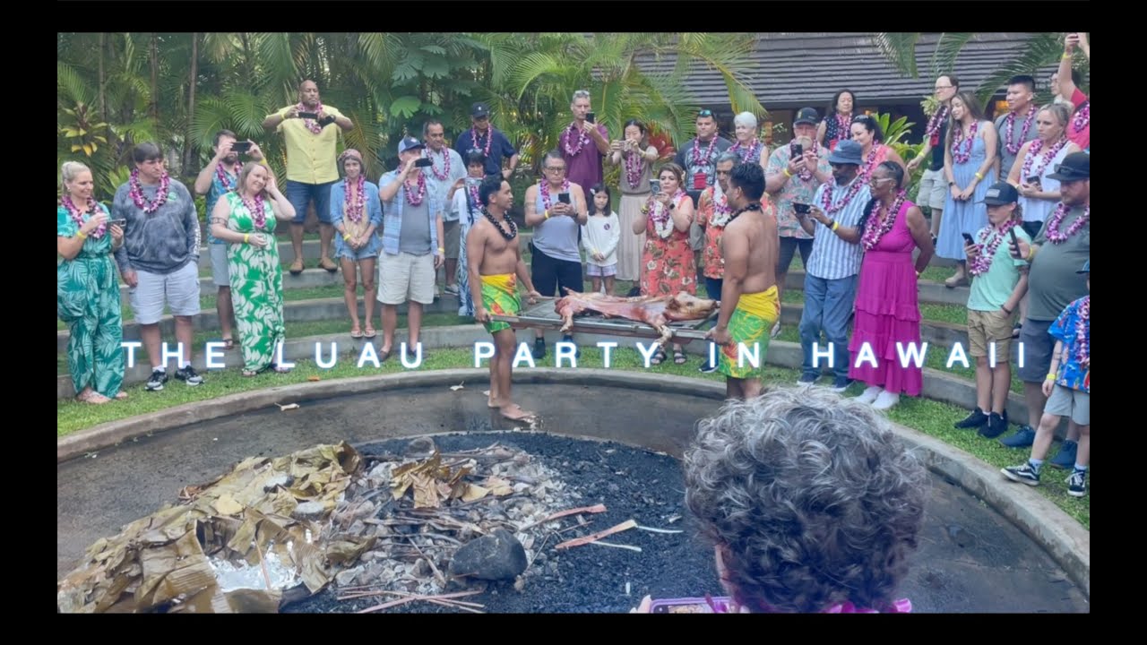 The Luau Party In Hawaii - YouTube