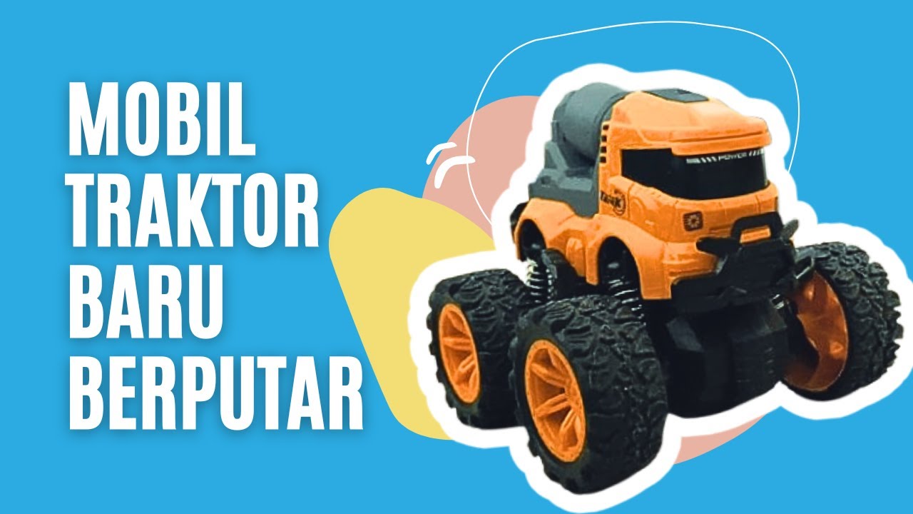 Ini Mobil Traktor baru yang suka berputar-putar! - YouTube