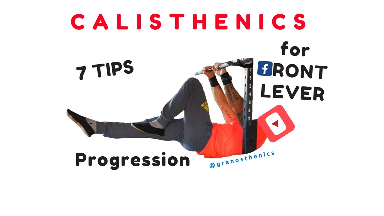 Calisthenics - 7 Tips for Front Lever Progression - YouTube