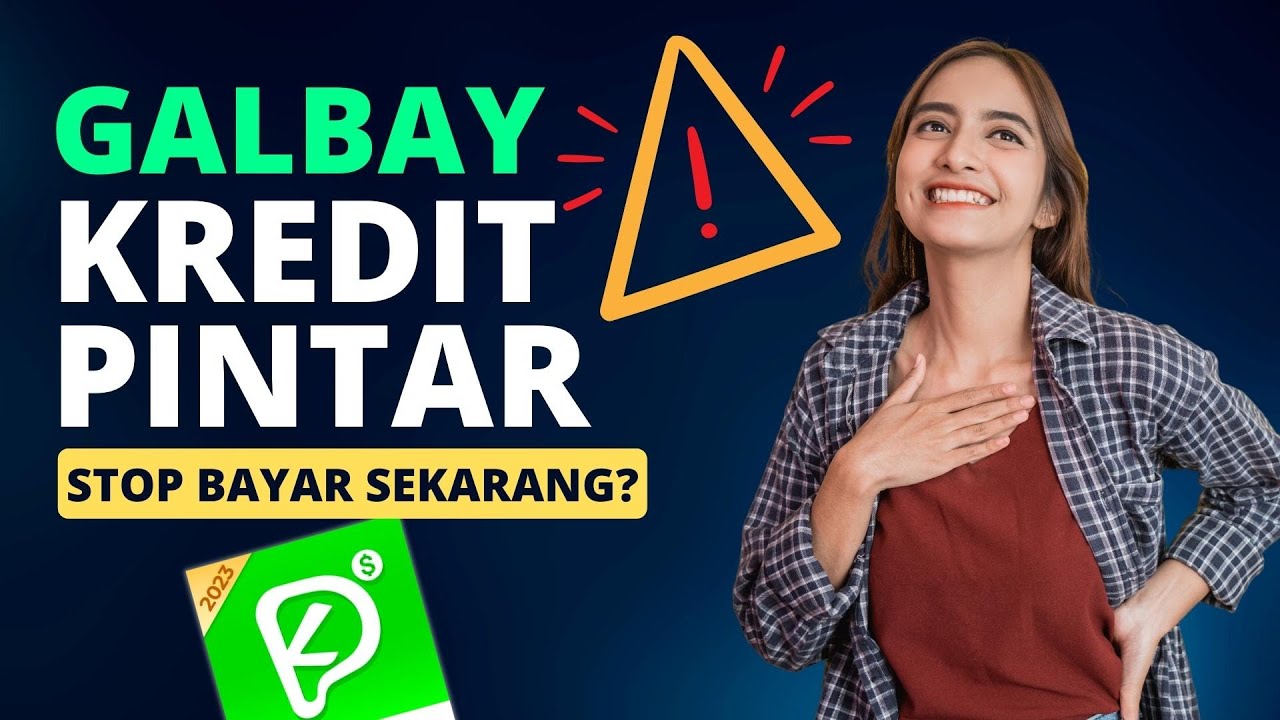 Galbay Kredit Pintar Baiknya Berhenti Bayar Sekarang Juga, Kok Bisa ...