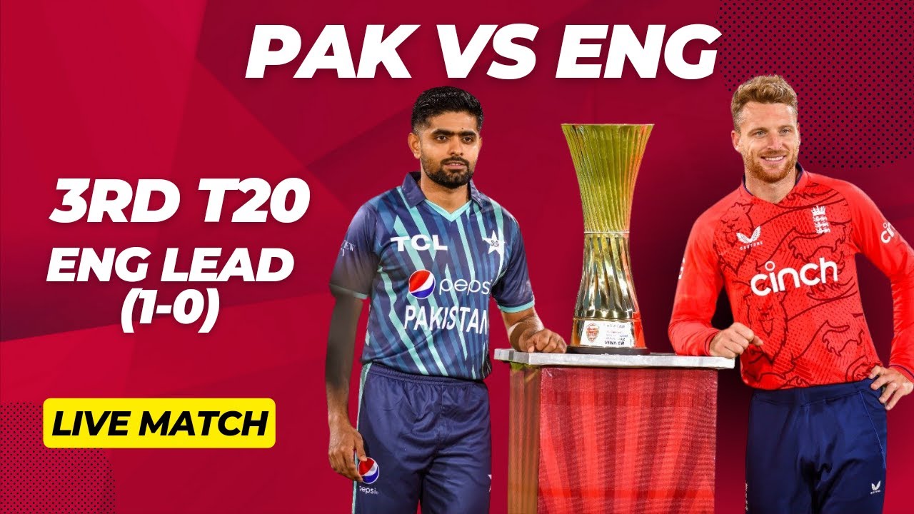 pak vs eng 3rd t20 match | pak vs eng today match | live - YouTube