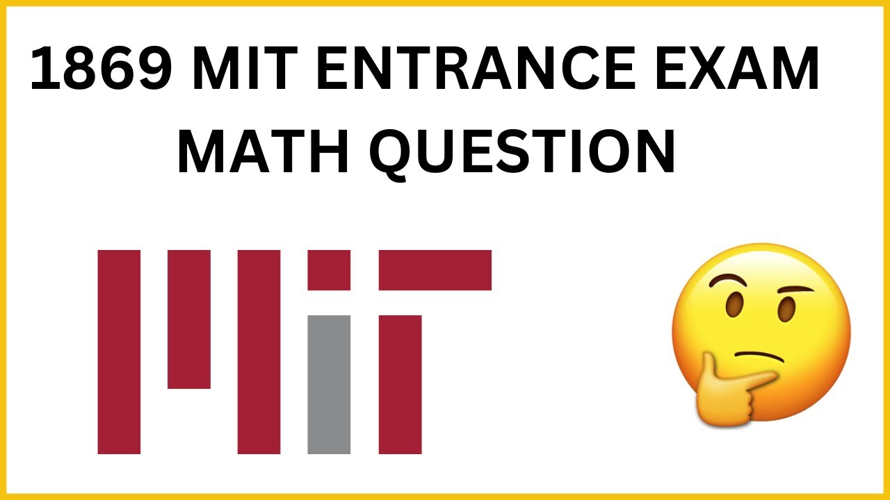 1869 MIT ENTRANCE EXAM QUESTION - YouTube