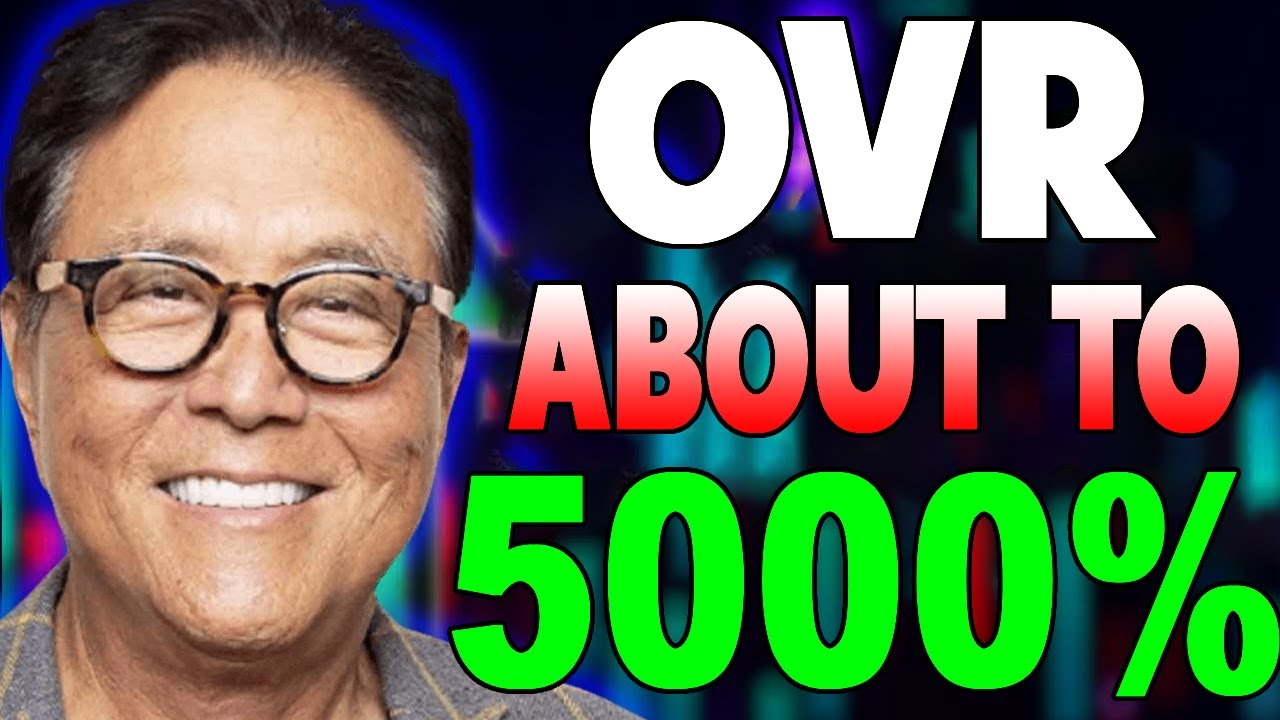ROBERT KIYOSAKI: OVR WILL 5000% IN THIS DATE - OVR PRICE ANALYSIS ...