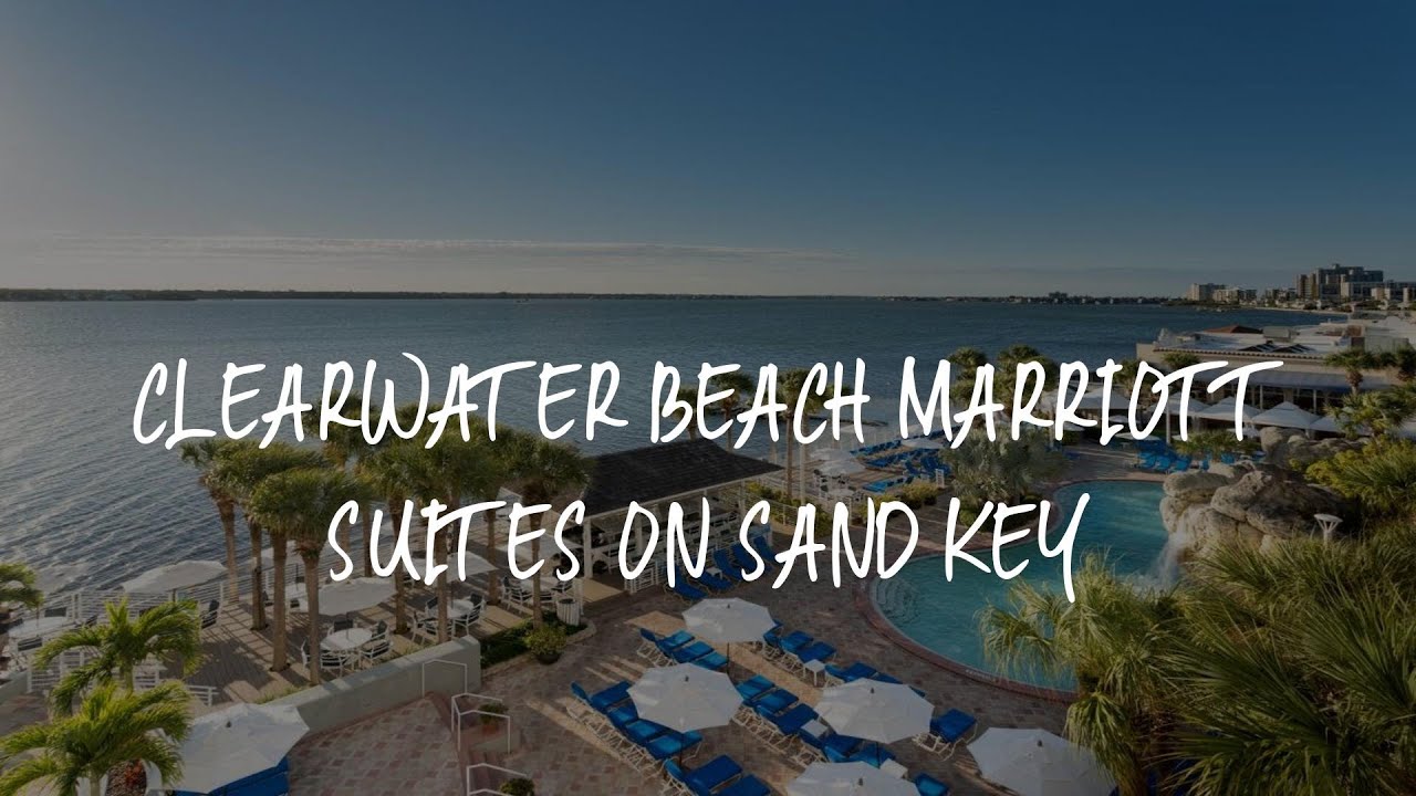 Clearwater Beach Marriott Suites on Sand Key Review - Clearwater Beach ...