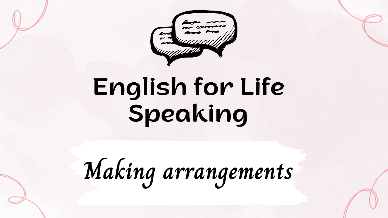 English for Life || Speaking A2 #05 || Making arrangements - YouTube