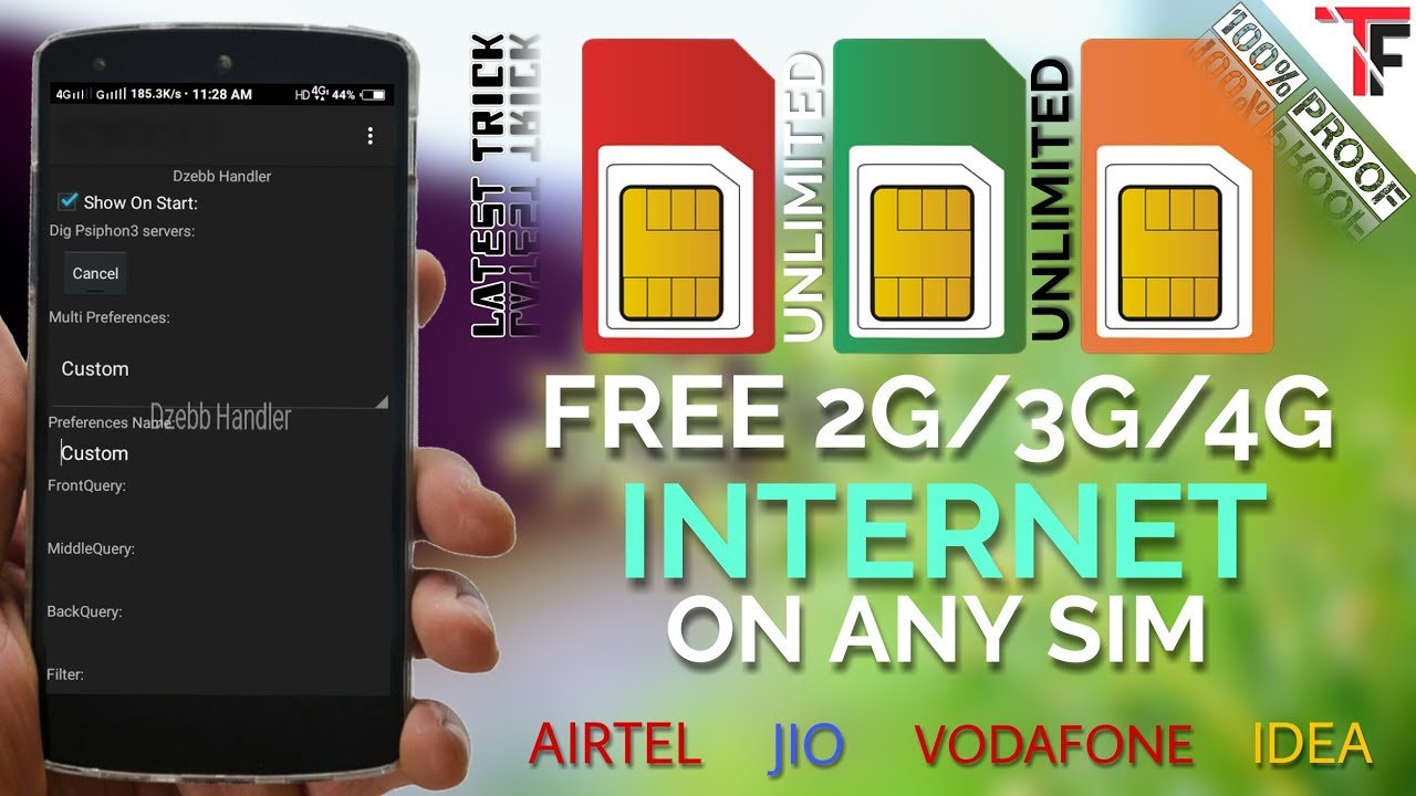 Free UNLIMITED 2G/3G/4G Internet On Any Sim | Airtel, Idea, Vodafone ...