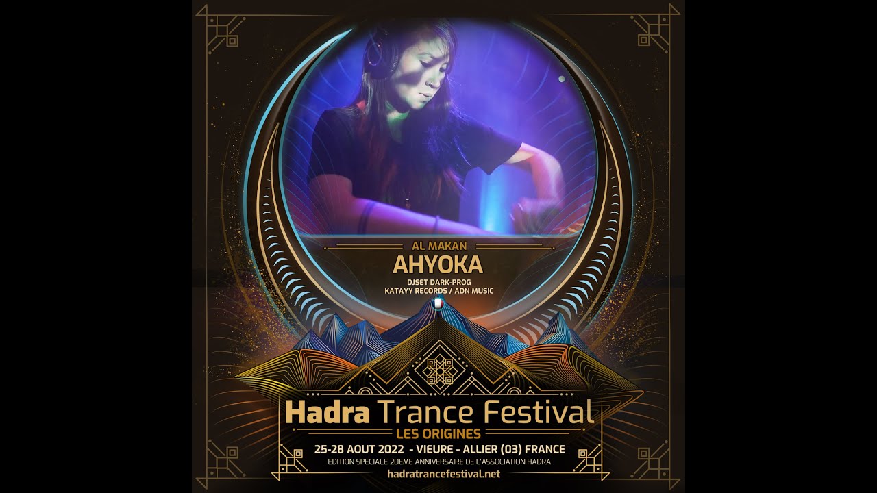 AHYOKA - DJ SET @ HADRA TRANCE FESTIVAL 2022 - YouTube