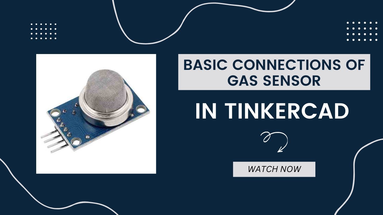 Basic Connections of Gas Sensor in Tinkercad by Little Genius Chhavi ...