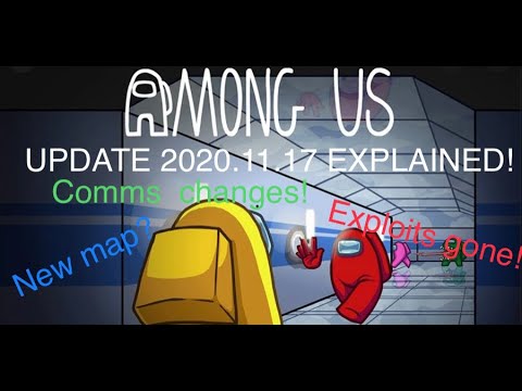 AMONG US VERSION 2020.11.17 UPDATE EXPLAINED!! All of the new features ...