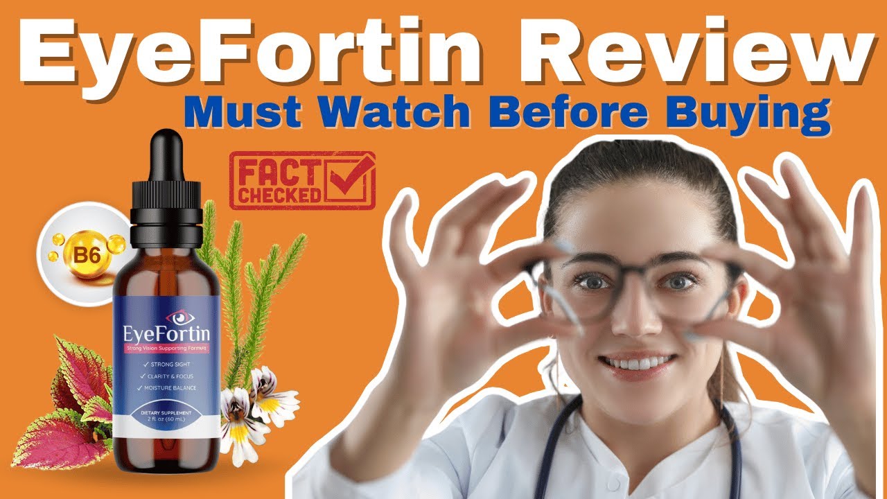 EyeFortin Review [🚨MUST WATCH🚨] | EyeFortin Vision Support Formula ...
