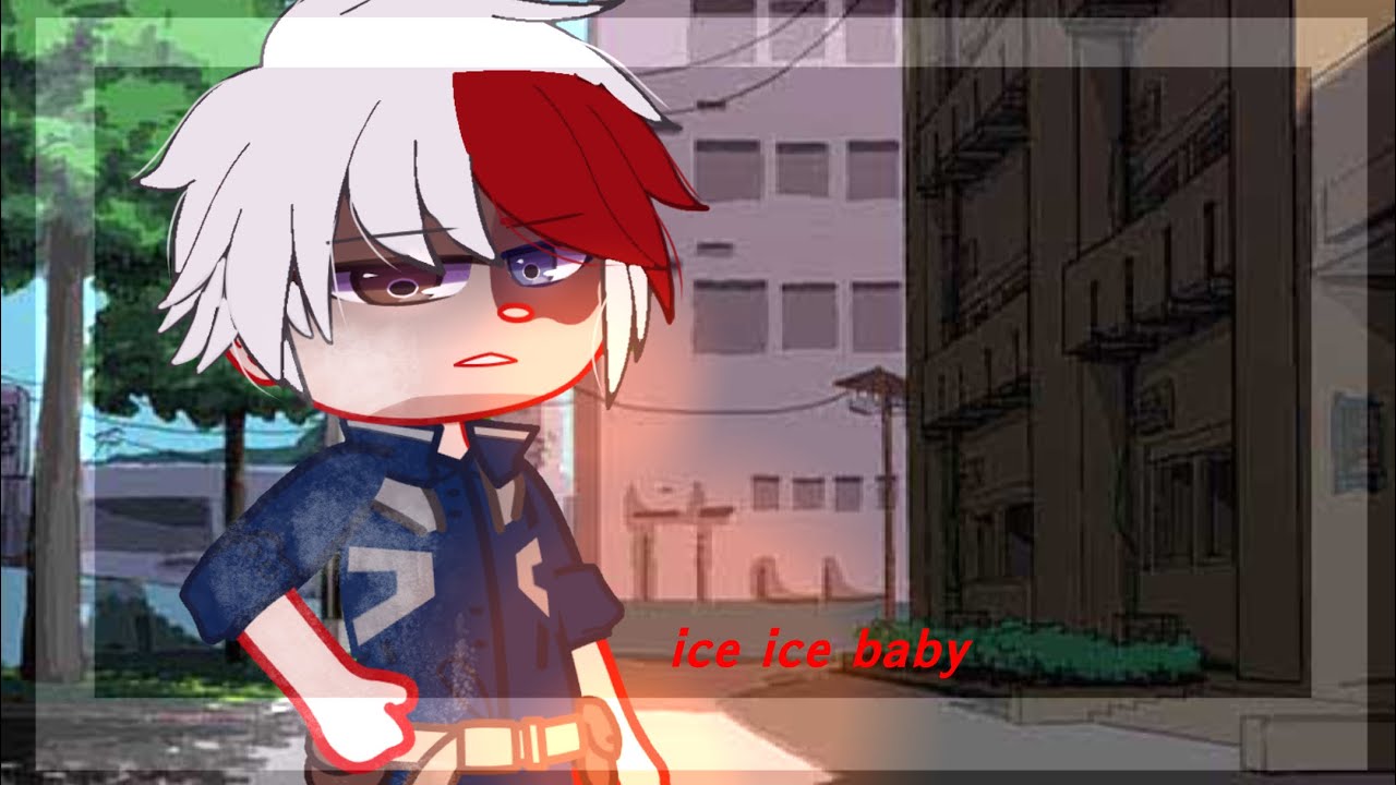 𝙞𝙘𝙚 𝙞𝙘𝙚 𝙗𝙖𝙗𝙮 [] ️🤍mha gacha - YouTube