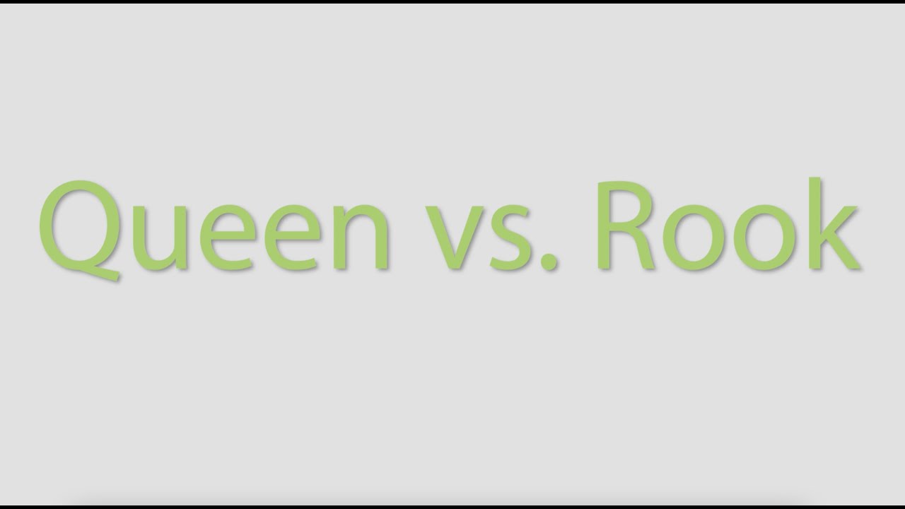 Queen vs Rook - YouTube