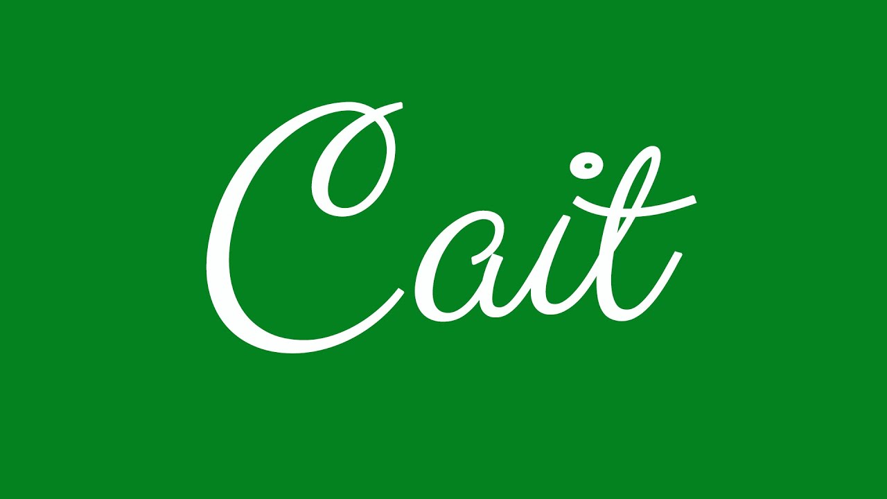 Learn how to Sign the Name Cait Stylishly in Cursive Writing - YouTube
