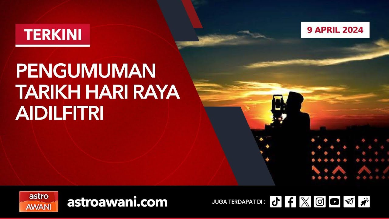 [LANGSUNG] Pengumuman tarikh Hari Raya Aidilfitri | 9 April 2024 - YouTube
