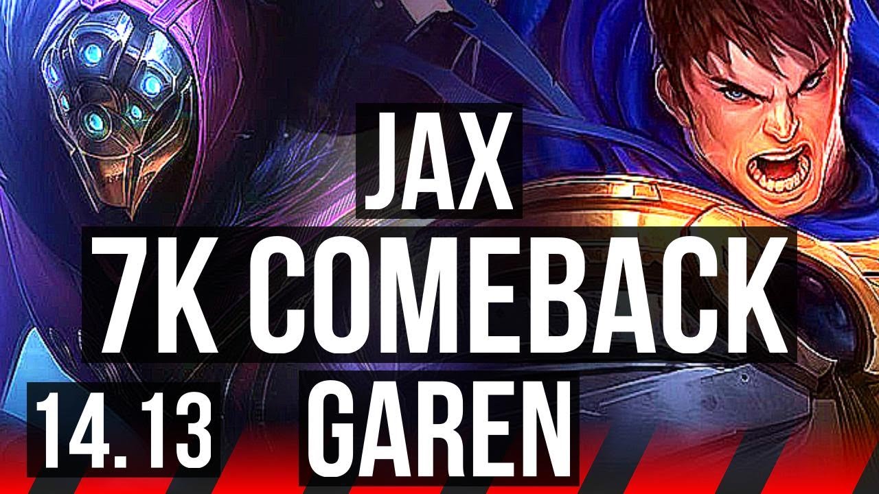 JAX vs GAREN (TOP) | 7k comeback, 67% winrate | BR Grandmaster | 14.13 ...