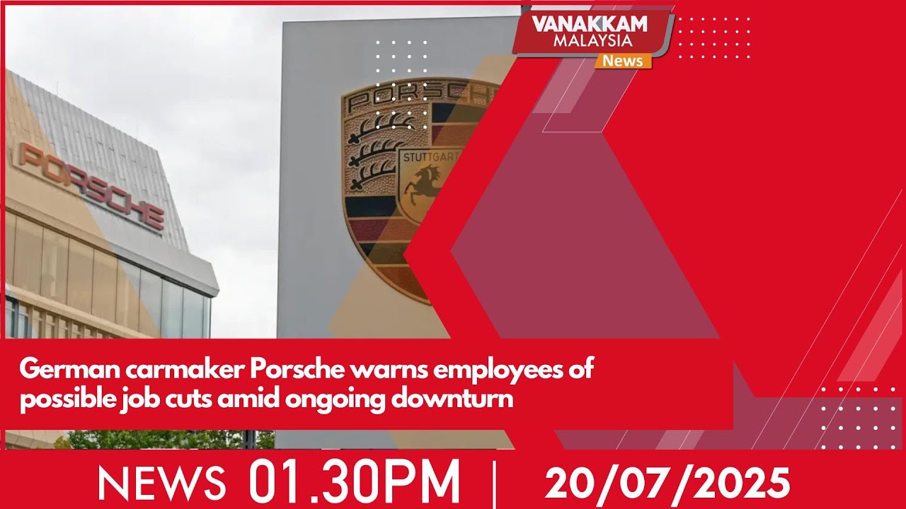 20/07/2025: German carmaker Porsche warns employees of possible job ...