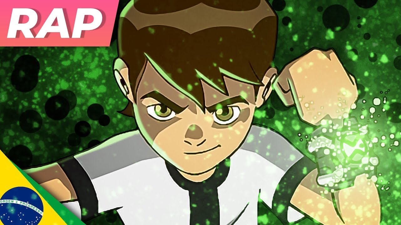 Rap do Ben 10 (Clássico) - O PORTADOR DO OMNITRIX | IRON MASTER | Parte ...