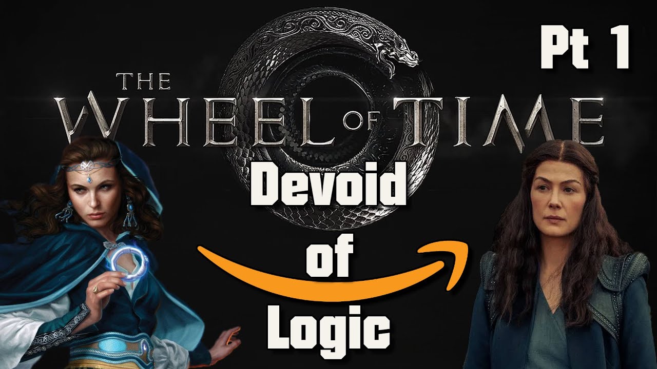 The Wheel of Time Is DEVOID of LOGIC! Part 1 - YouTube