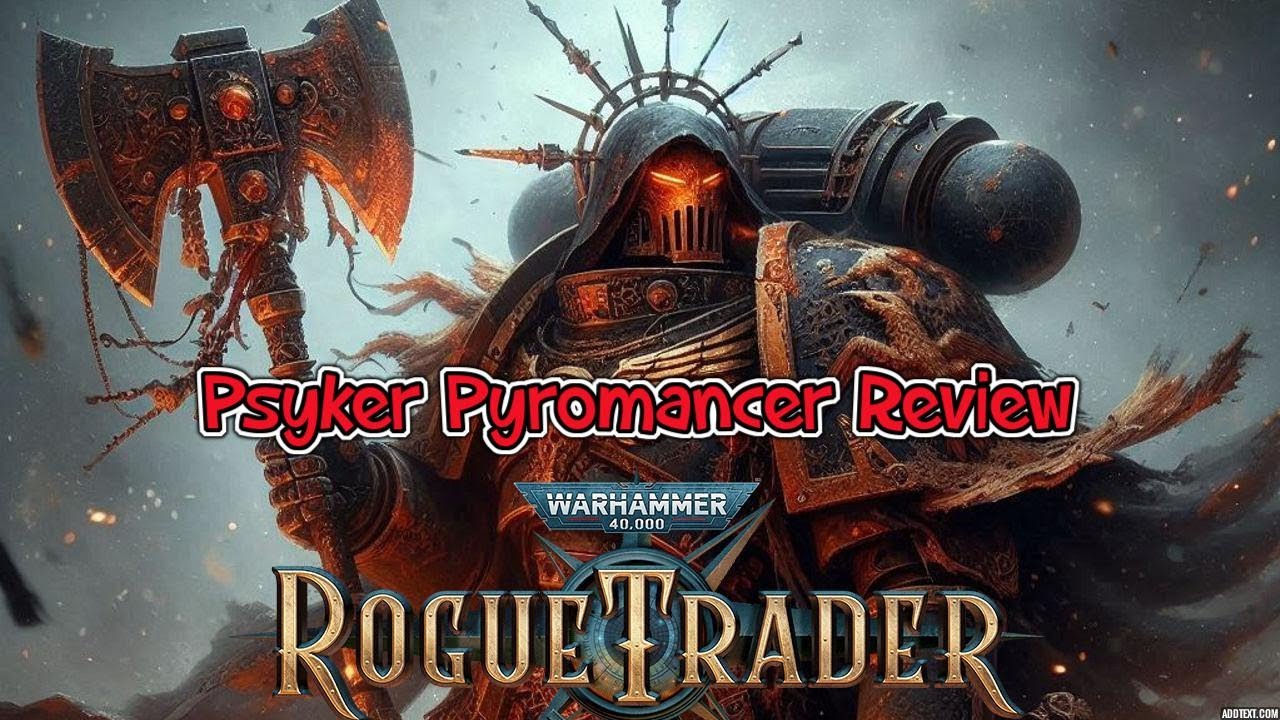 Rogue Trader Psyker Pyromancer Build 1.2 Unfair - Review - YouTube