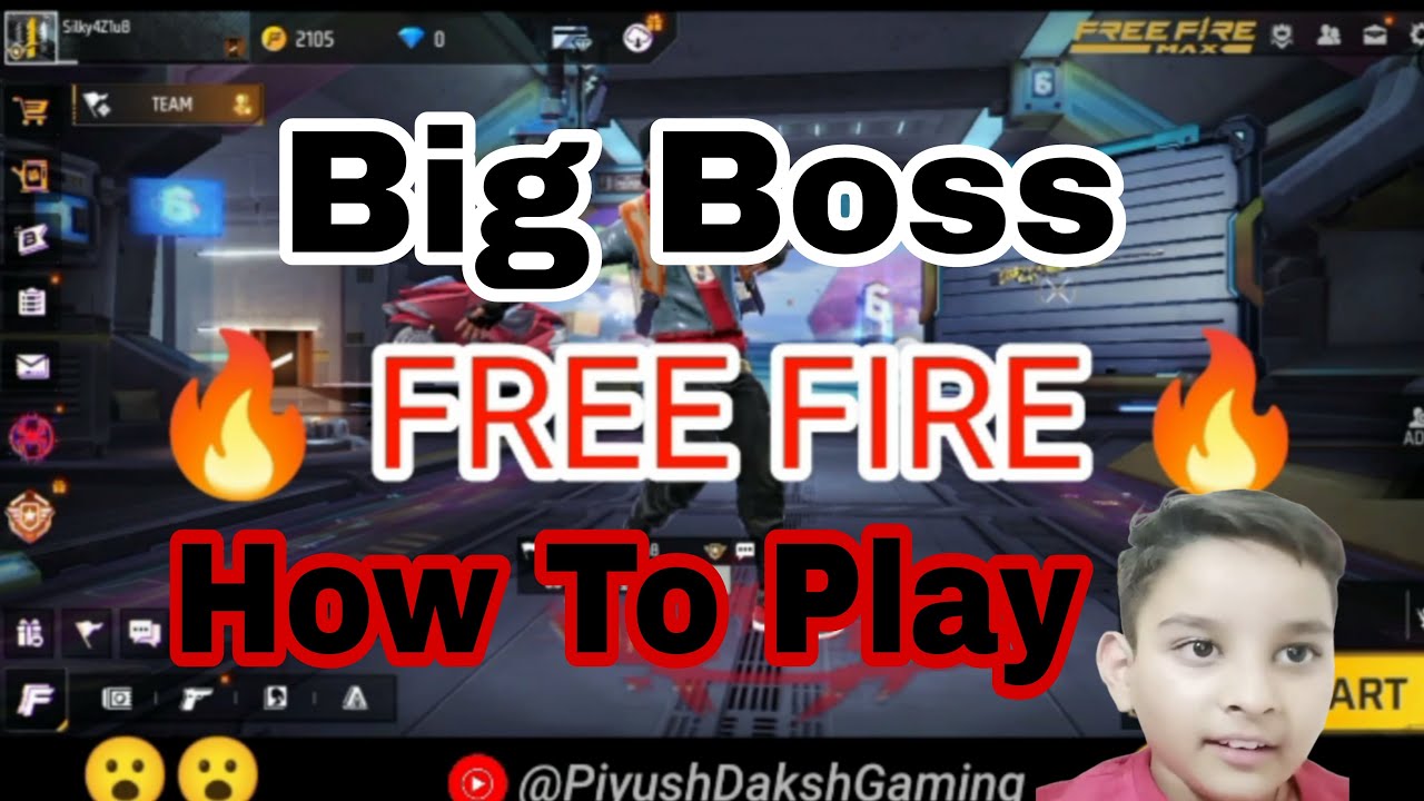 Who is the Big Boss Of FREE FIRE 😲How to play 💥FREE FIRE💥😲💥💫PIYUSH ...
