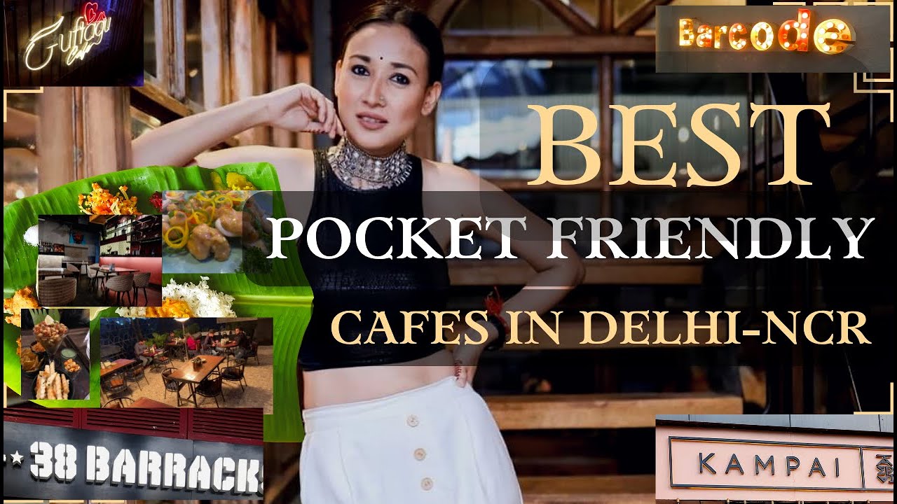 best-pocket-friendly-cafes-in-delhi-ncr-10-must-visit-cafe-in-delhi