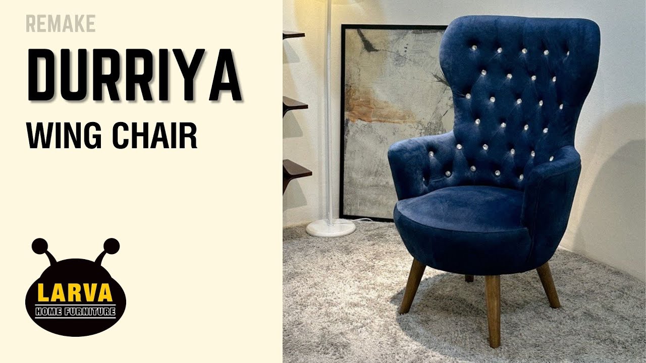 Durriya Wing Chair | Larva Home Furniture - YouTube