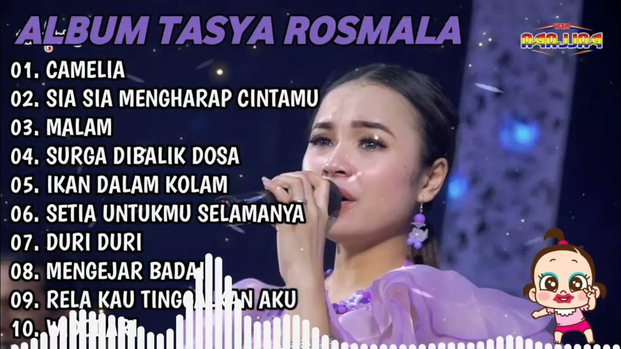 CAMELIA, SIA SIA MENGHARAP CINTAMU - TASYA ROSMALA TERBARU TERPOPULER FULL ALBUM ADELLA 2024 ...