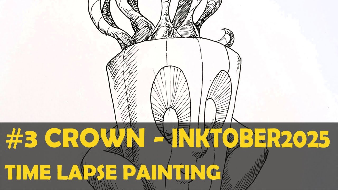 #3 CROWN INKTOBER2025 - FRANKLIN SILVA - TIME LAPSE PAINTING - YouTube