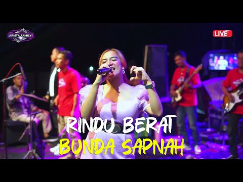 ARISTA FAMILY - RINDU BERAT - BUNDA SAPNAH