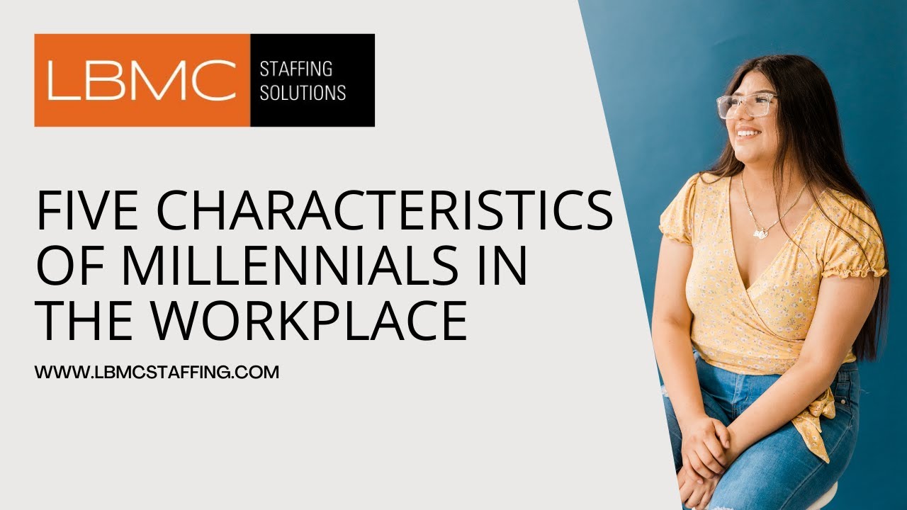 Five Characteristics of Millennials in the Workplace - YouTube