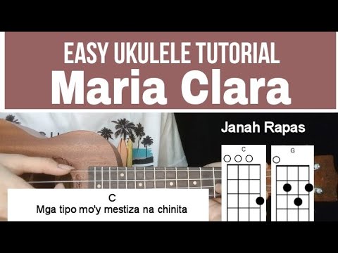 Maria Clara - Janah Rapas (EASY UKULELE CHORDS TUTORIAL - YouTube