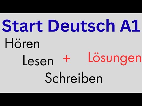 Goethe Start Deutsch A1 Hören, Lesen und Schreiben Modelltest mit Lösungen am Ende