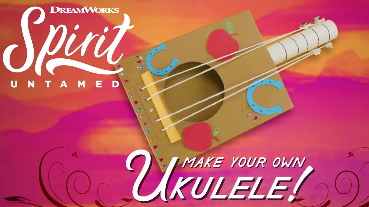 Spirit Untamed: The Movie | How To Make a Ukulele | Own it 8/17 on ...