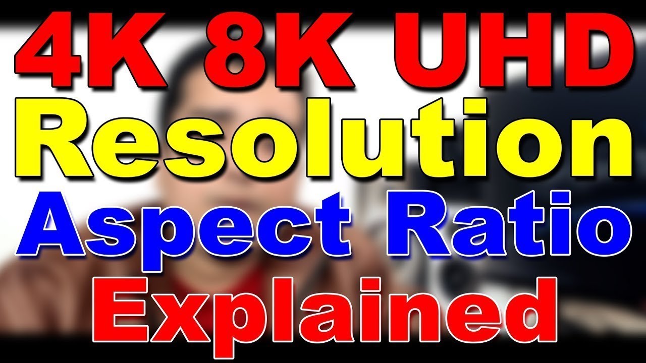8K UHD Ultra high definition Television Explained YouTube