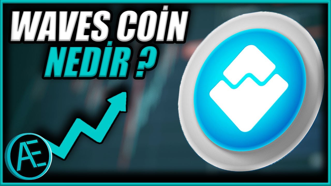 WAVES COİN NEDİR ? | WAVES COİN GELECEĞİ ? #BİNANCE - YouTube