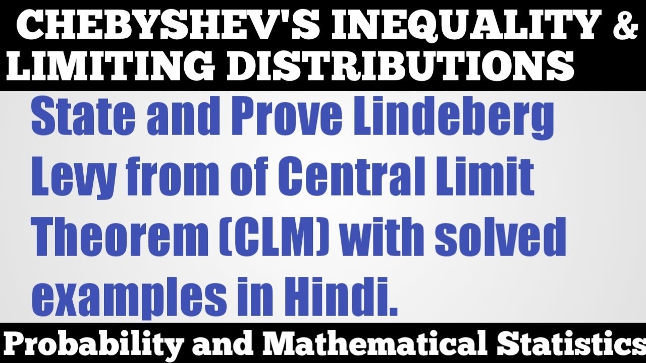 13. Lindeberg Levy From Of Central Limit Theorem (CLM) With Solve ...