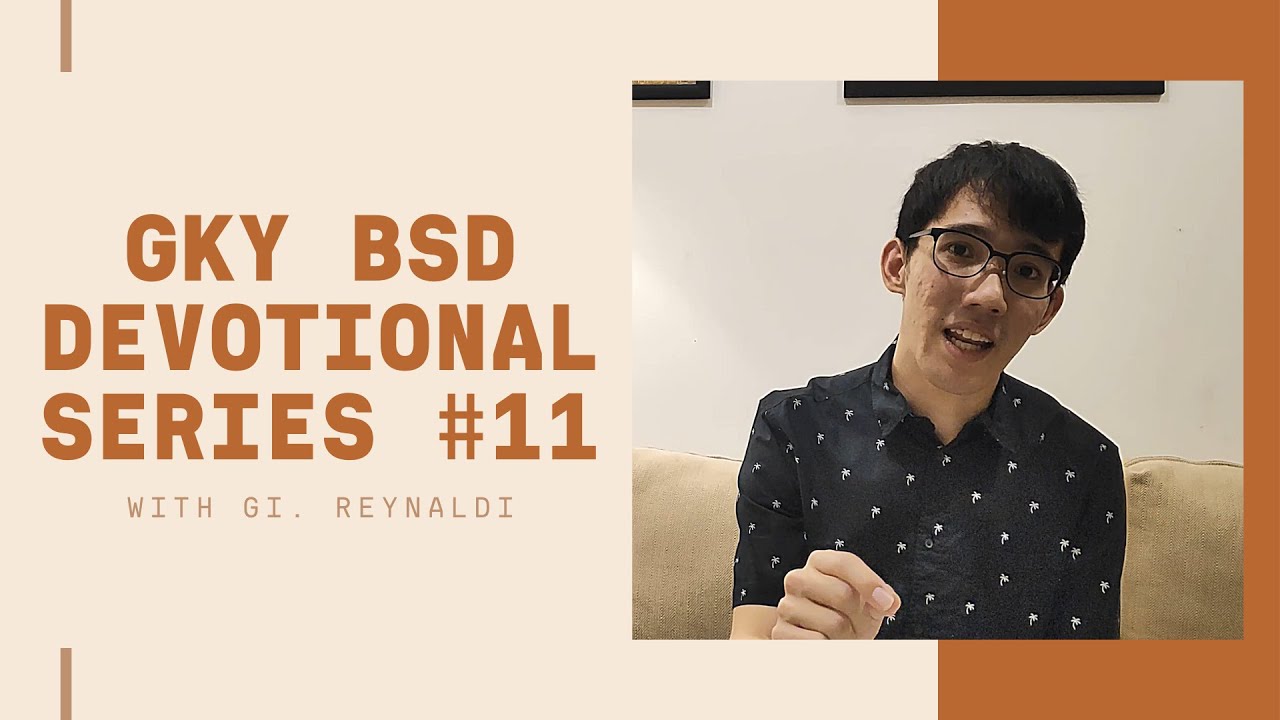 GKY BSD Devotional Series #11 - YouTube