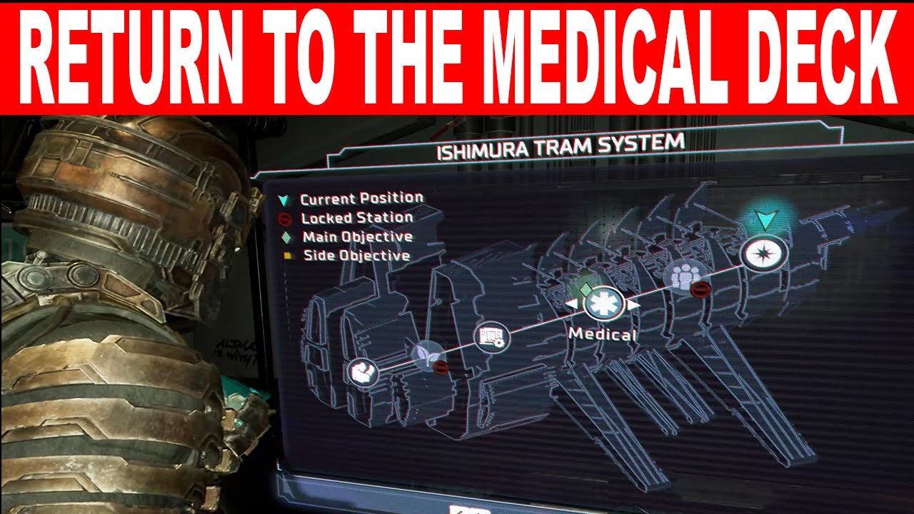 Dead Space Remake HOW TO RETURN TO THE MEDICAL DECK - YouTube