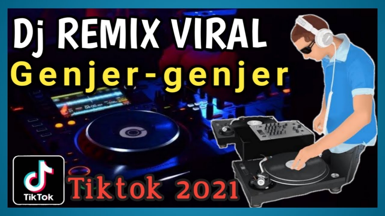 DJ GENJER GENJER 🎶 DJ REMIX VIRAL TIKTOK 2021 - YouTube