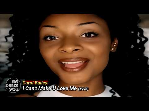 CAROL BAILEY - I CAN'T MAKE U LOVE ME (1996) (My Dance 90's)