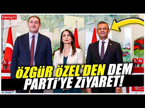 CHP Genel Başkanı Özgür Özel'den DEM Parti'ye ziyaret! #canlıyayın