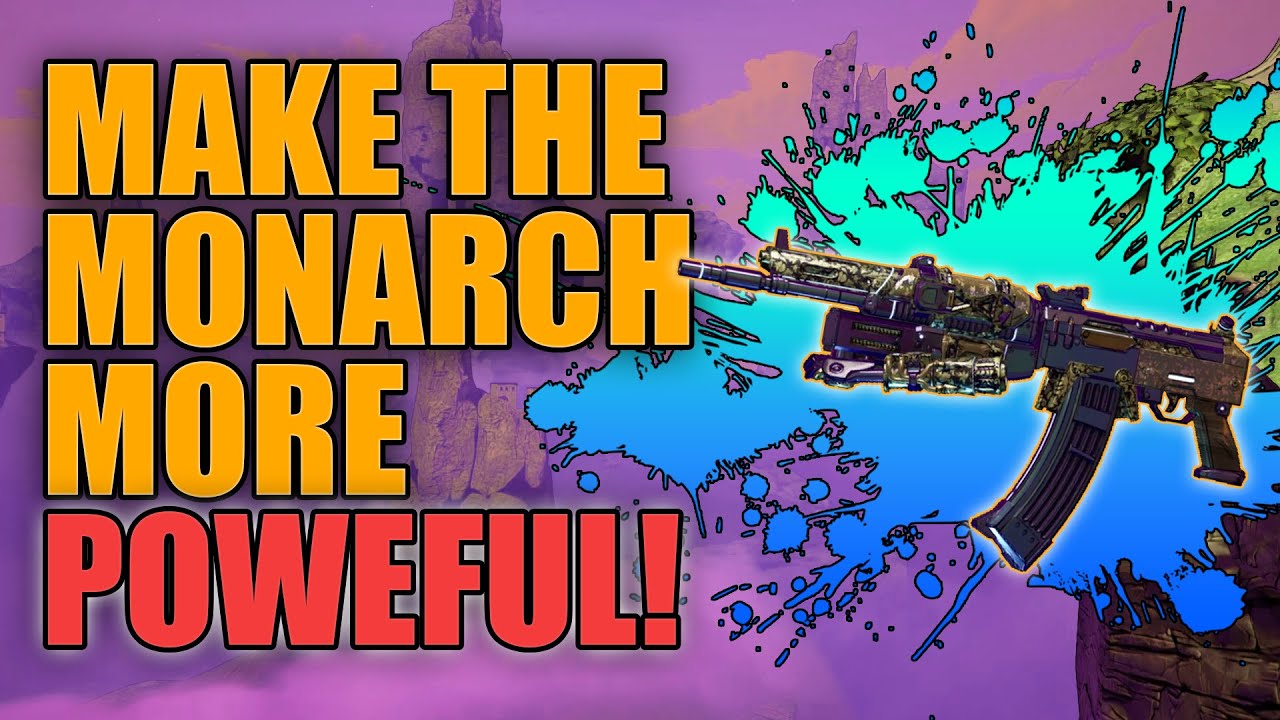 Borderlands 3 | Make the Monarch MORE POWERFUL! Deadly AR Drop Spot and ...